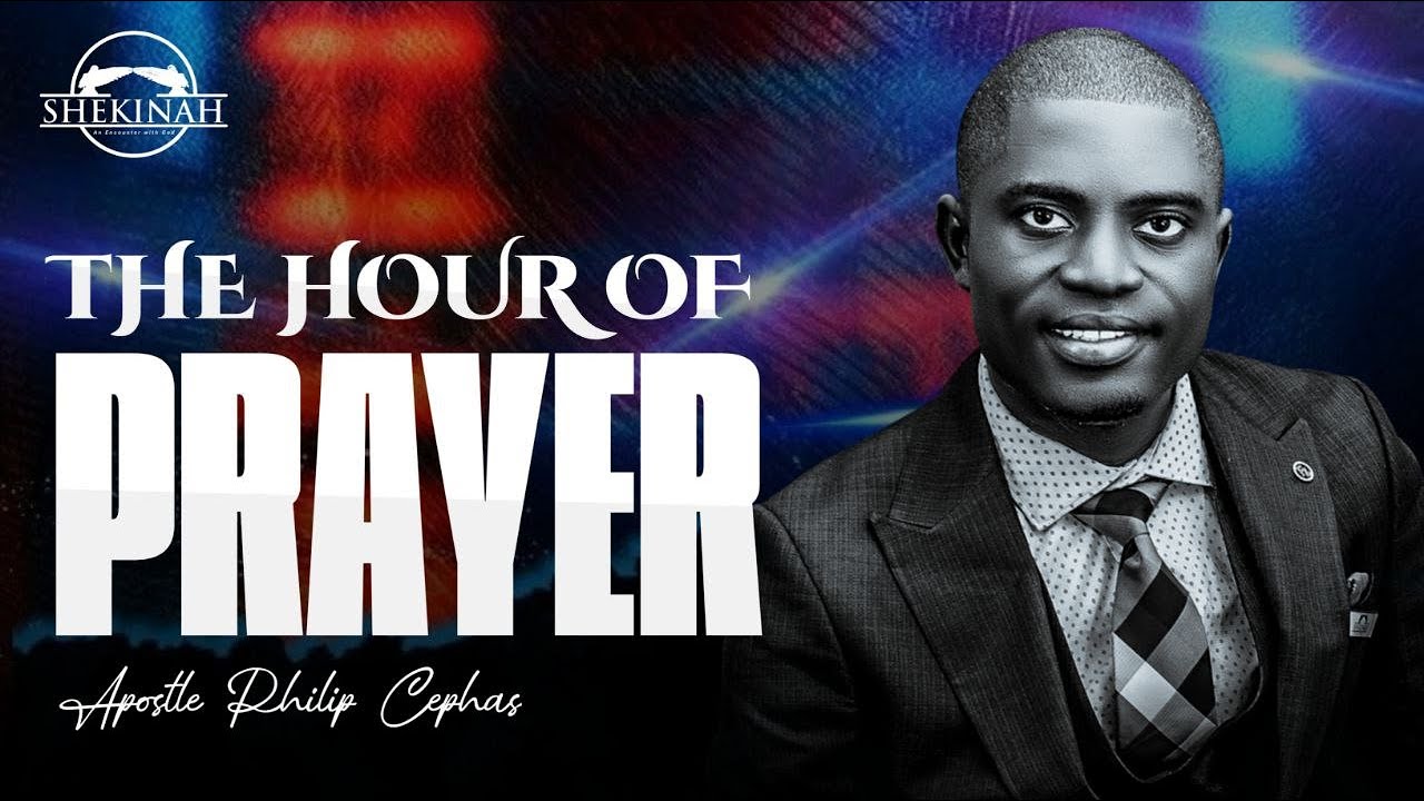 The Most Powerful Hour of Prayer! - Apostle Philip Cephas - YouTube