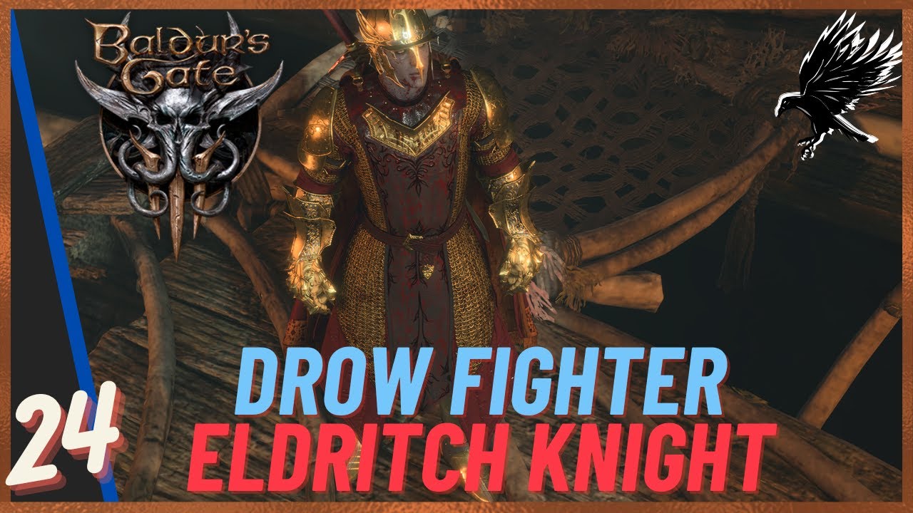 24: Drow Fighter/Eldritch Knight - Tactician - Baldur's Gate 3 Full ...