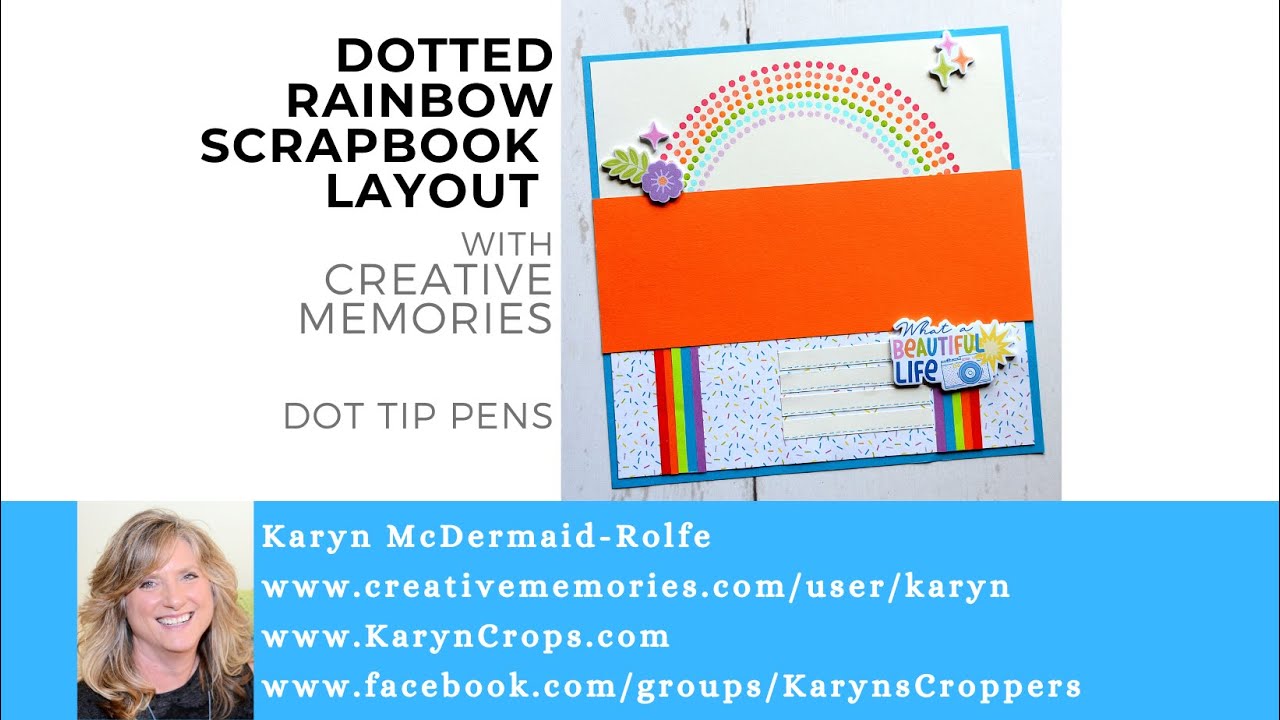 Dotted Rainbow Scrapbook Layout with Creative Memories Dot-Tip Pens ...