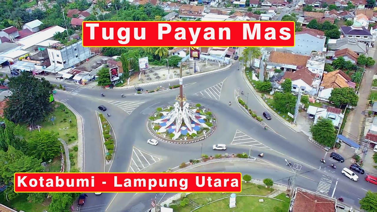 Tugu Payan Mas, Kota Bumi - Lampung Utara #sjrc #tugupayanmas #kotabumi ...