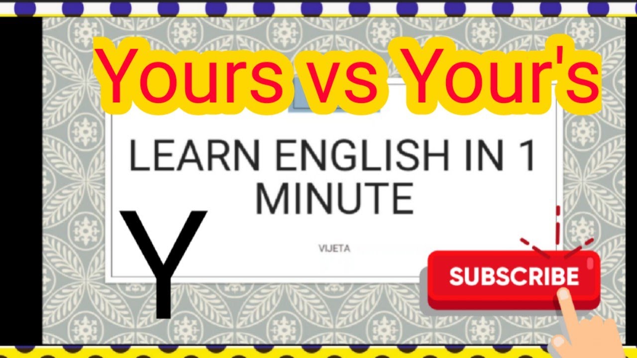 Learn English in 1 Minute | Y (Yours vs Your's, Yearn, Help) - YouTube