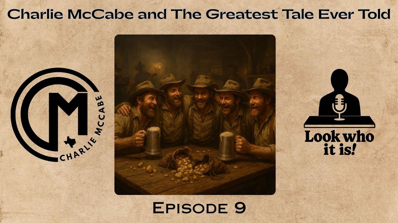 Episode 9: Charlie McCabe and The Greatest Tale Ever Told - YouTube