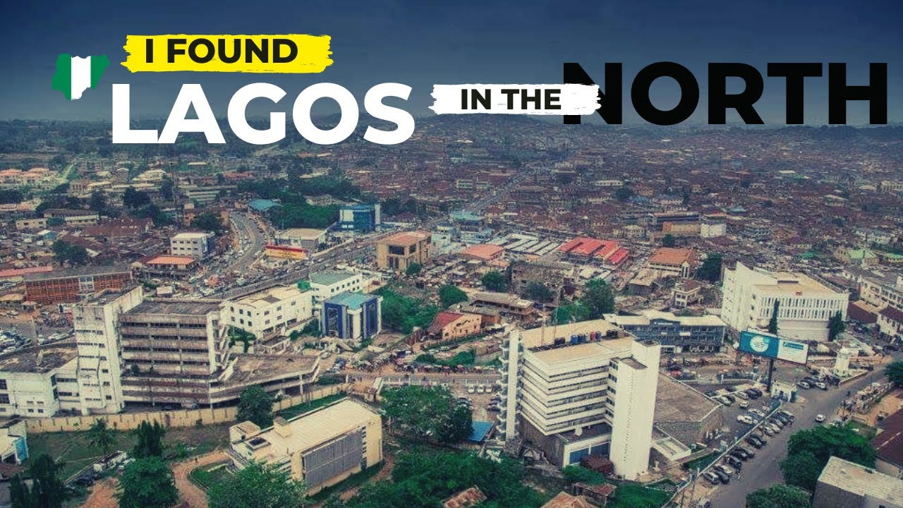 The ONLY Northern State in Nigeria that Looks Like Lagos - YouTube