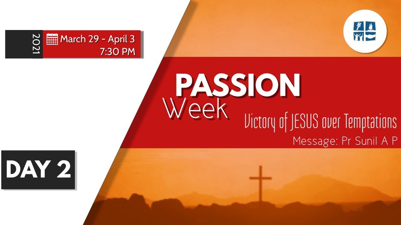 30 MAR 2021 | Passion Week Service - Day 2 | Message: Pr Sunil A P ...