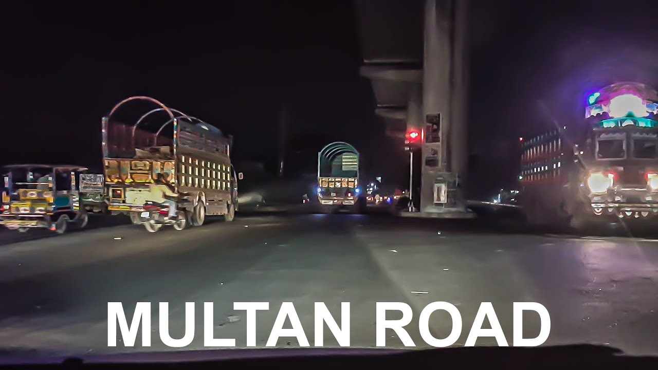 LAHORE NIGHT DRIVE - Band Road to Ferozepur Road | Multan Road | Club ...
