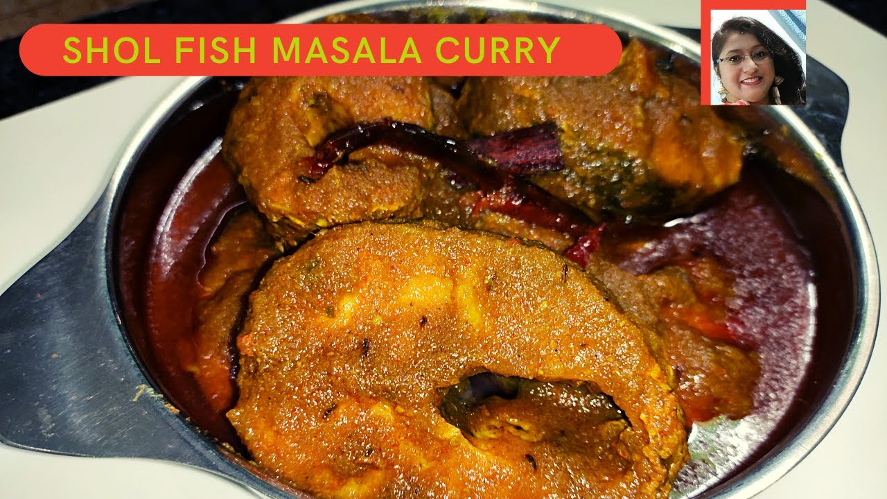 Shol Fish Curry | Kadai Shol | Sole Fish Masala Curry | Shol Fish ...