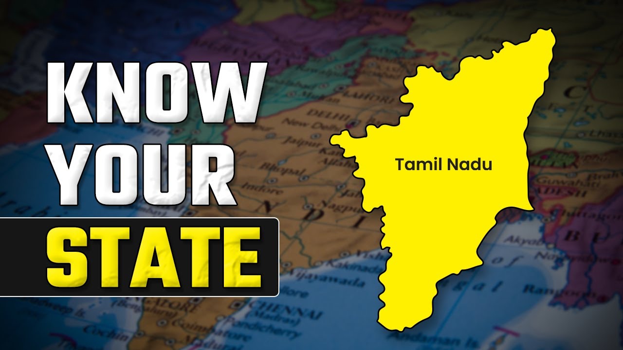 Know Your State - Tamil Nadu | Amazing Facts About Tamil Nadu | States ...
