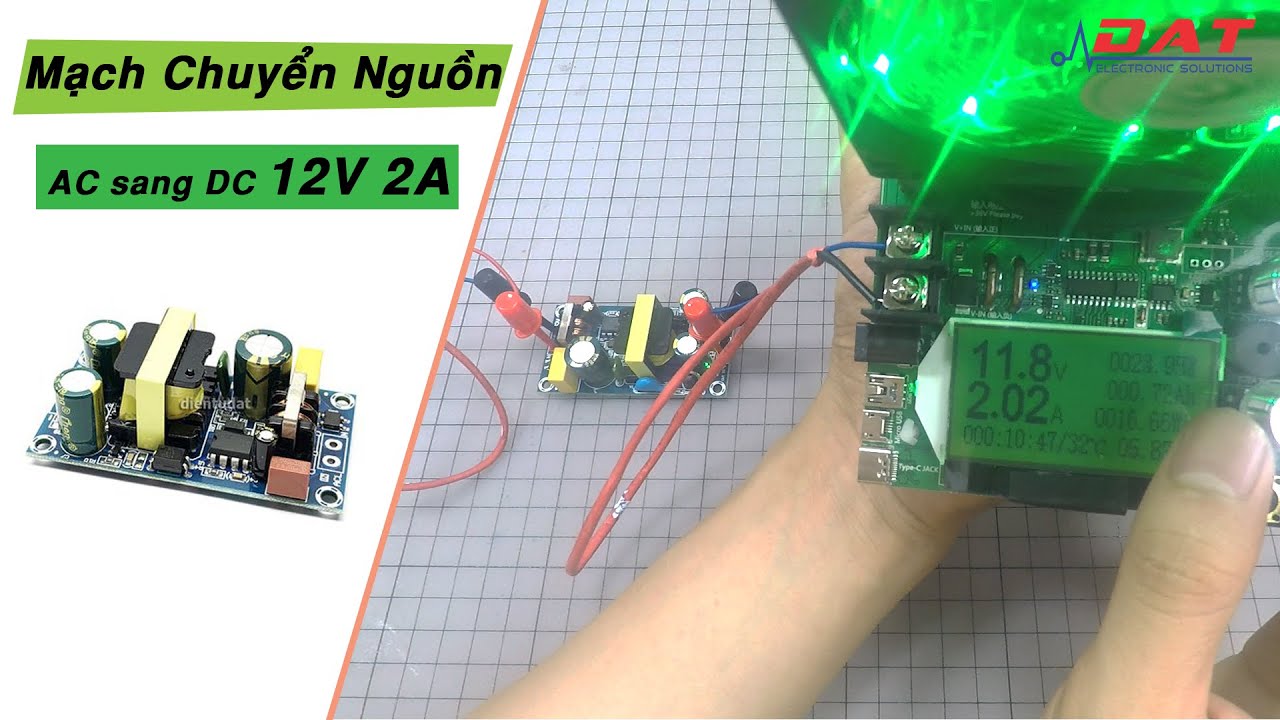 Mạch Chuyển Nguồn AC DC 12V 2A | Điện tử DAT - YouTube