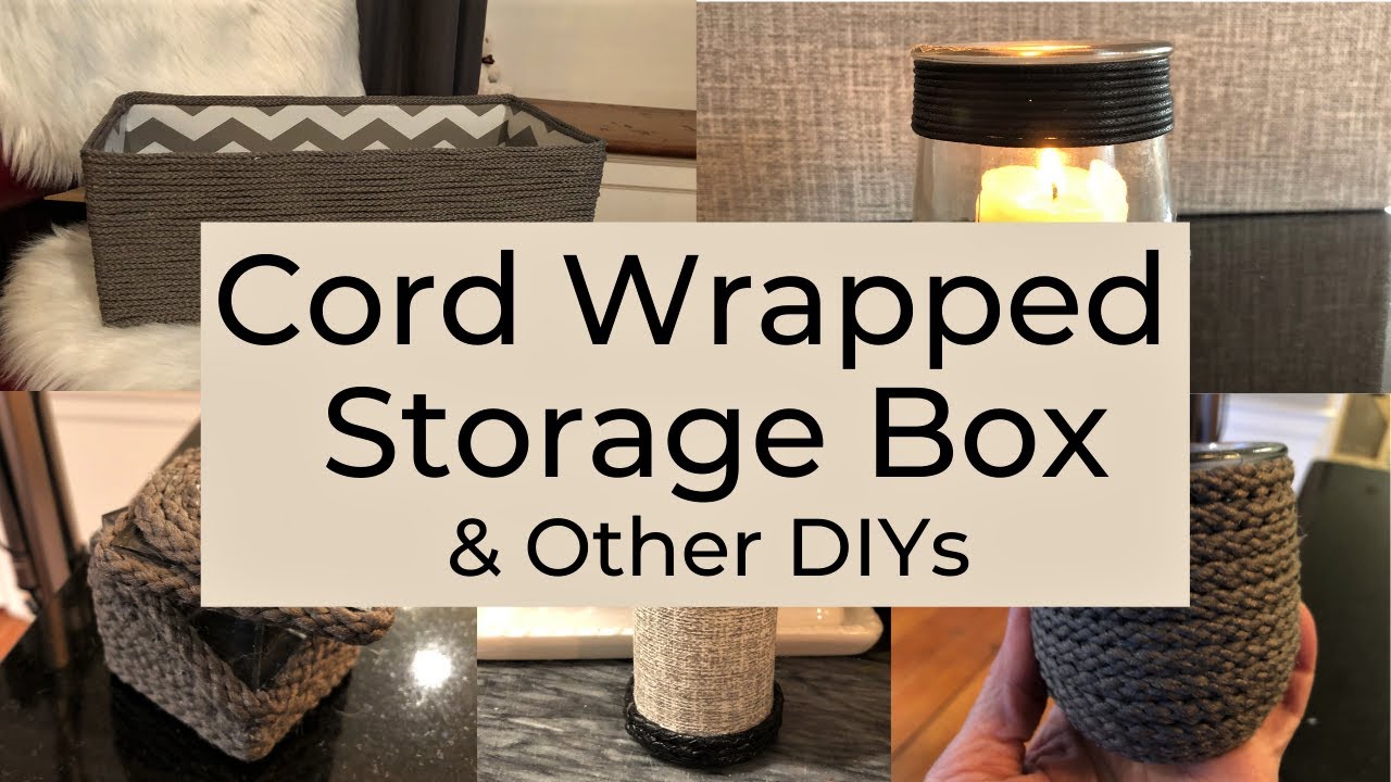 CORD WRAPPED STORAGE BOX, and Other DIY's. Put that Cardboard Box to ...