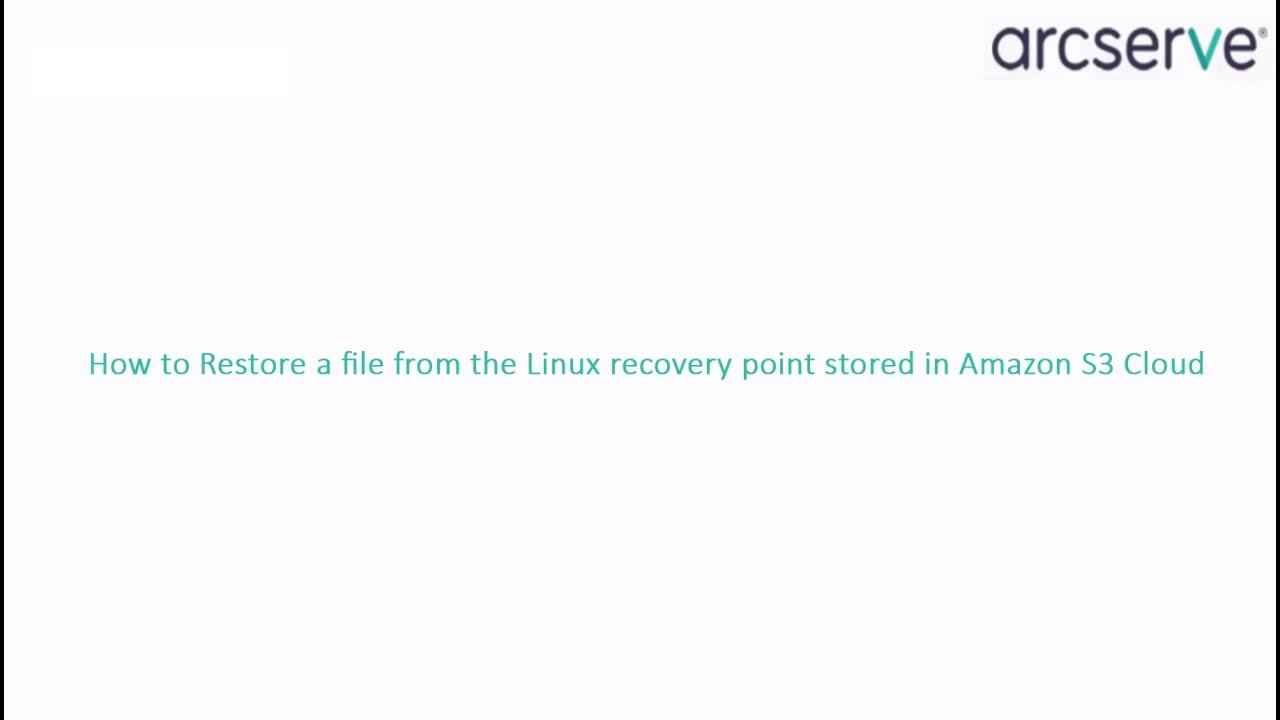 How to restore files from Arcserve UDP Linux Recovery Points in the Cloud - YouTube