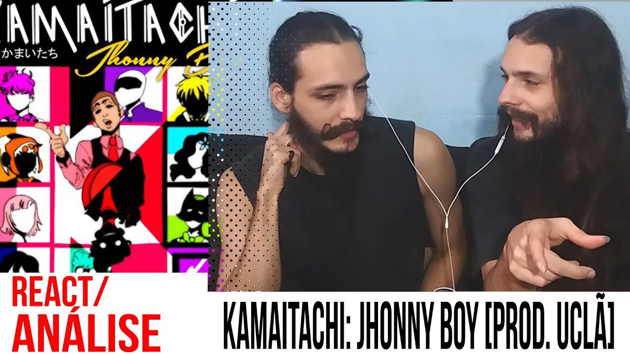 [REACT/ANÁLISE] KAMAITACHI: JHONNY BOY (Prod Uclã) - YouTube