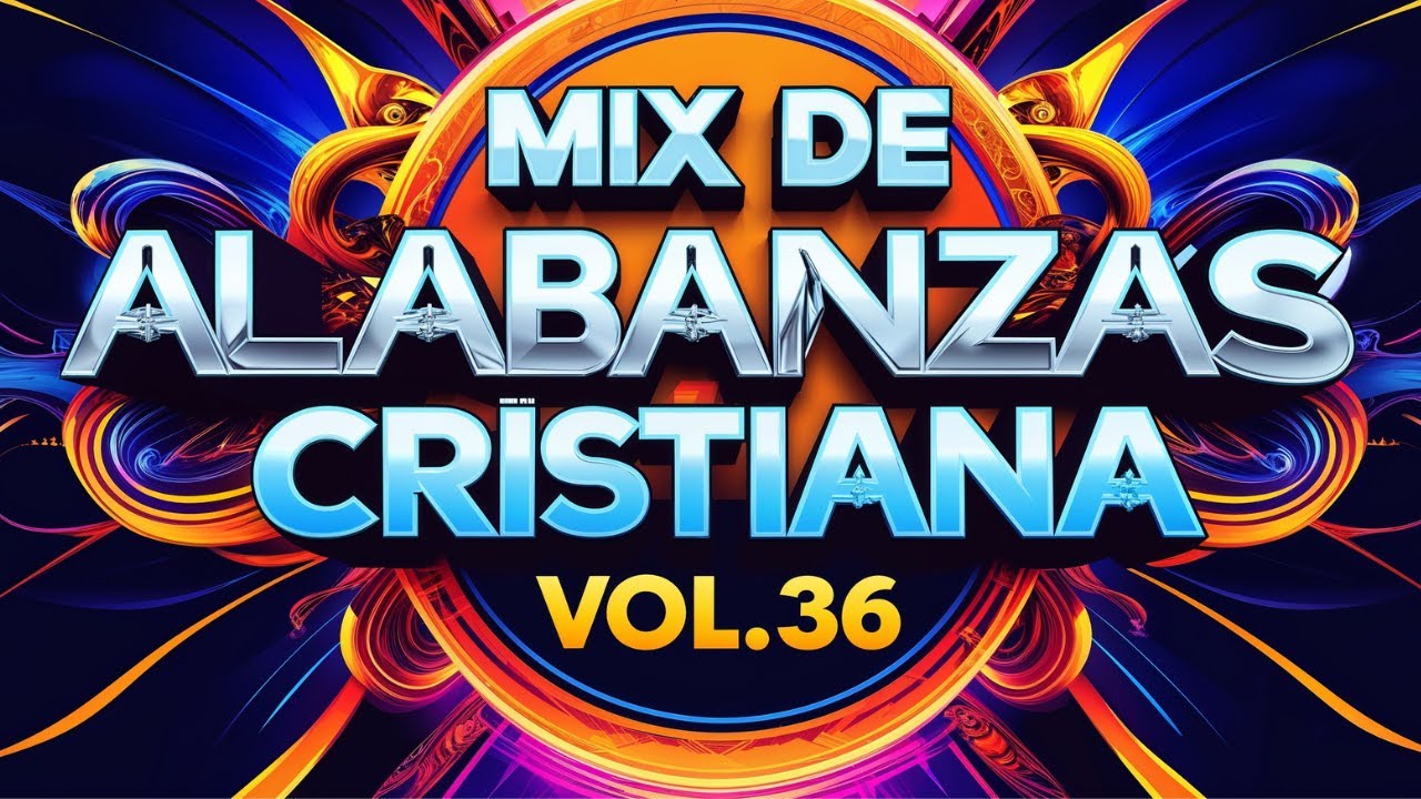 MIX ALABANZAS NUEVAS 2025 difrutala vol.36 - YouTube