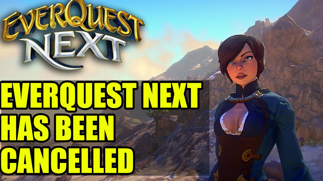 EverQuest Next Has Been Cancelled | Confirmed By Daybreak - YouTube