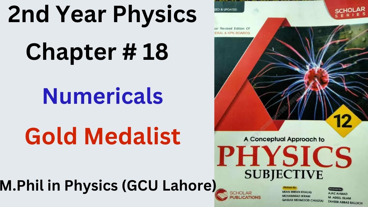 2nd Year Physics Ch 18 Numericals | Numericals chapter 18 Class 12 ...