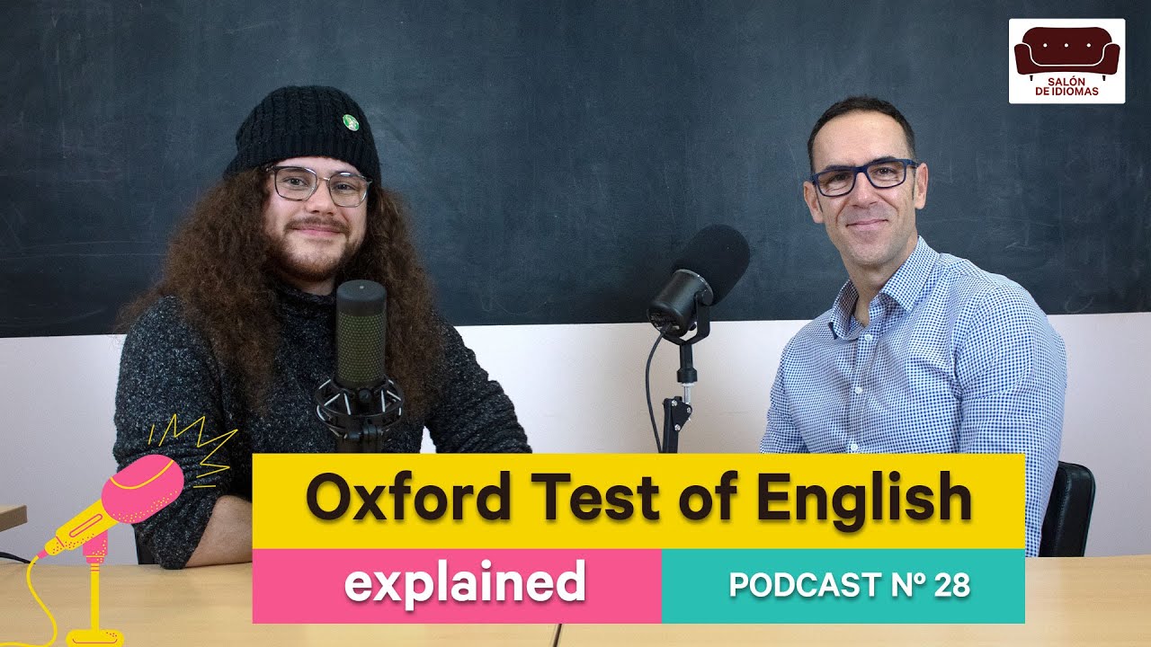 🎧 Cómo funciona el Oxford Test of English 👉 Todo en un podcast - YouTube