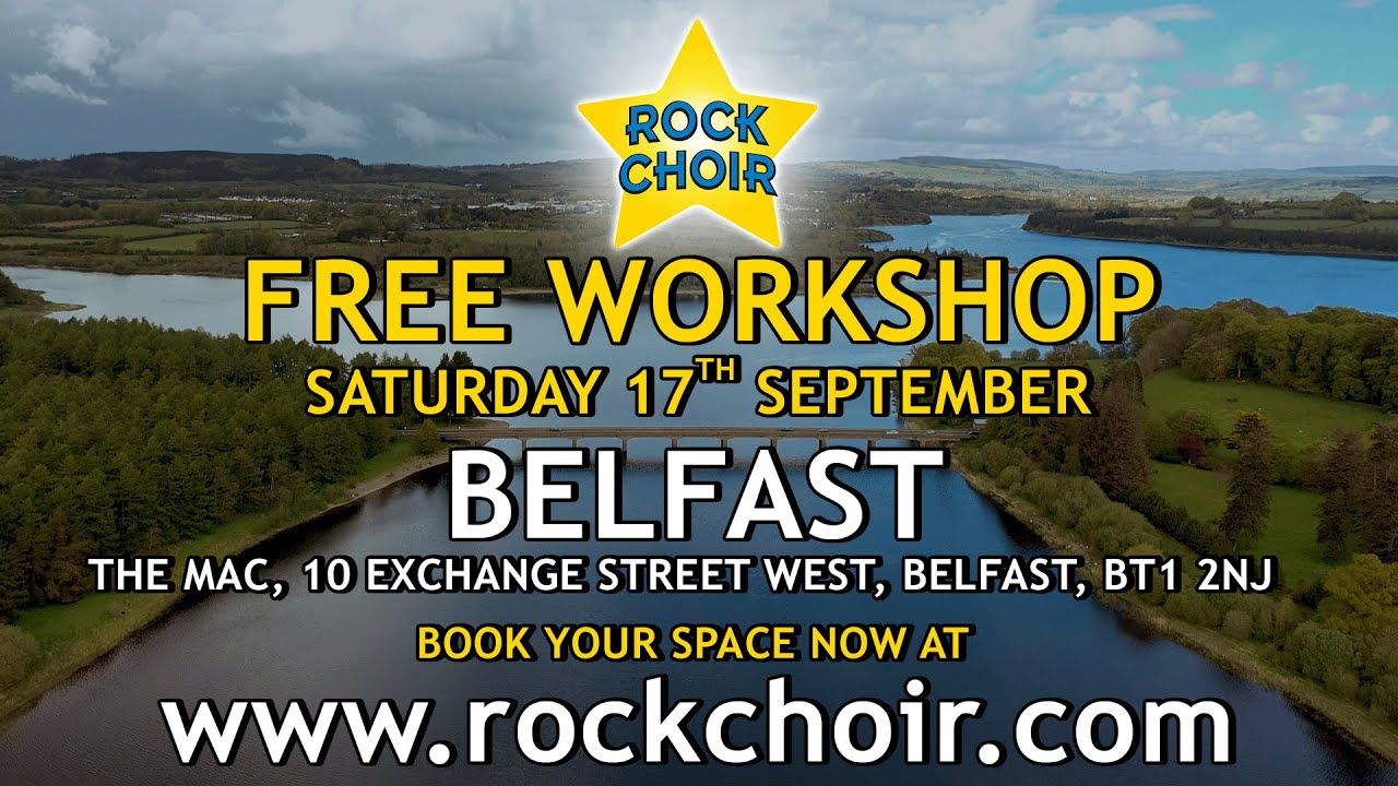 Rock Choir is coming to NORTHERN IRELAND! 🤩 Launch Workshop in Belfast ...
