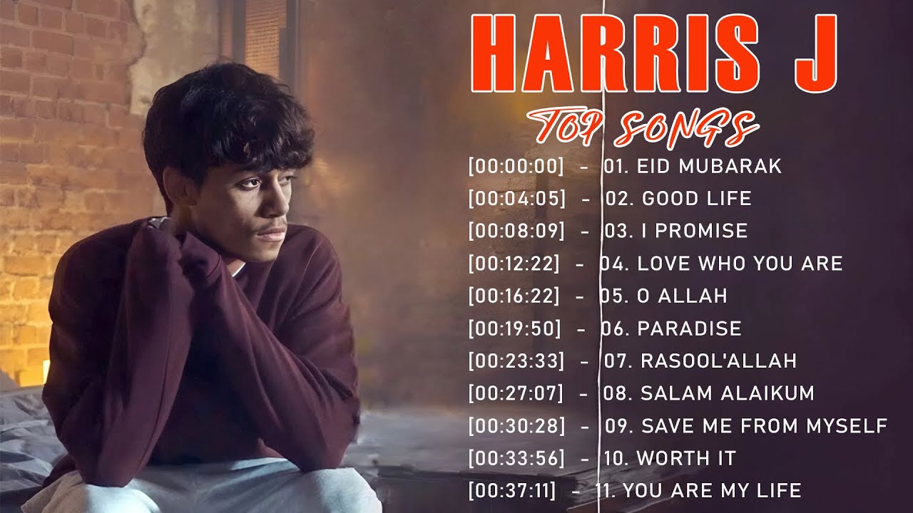 The Best Of Songs - Harris J | Full Album Salam Alaikum, Good Life ...