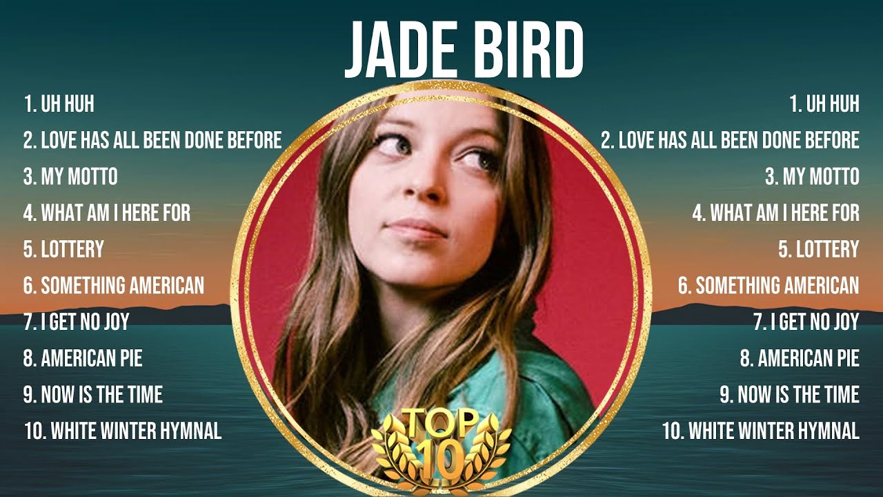 Jade Bird Top Hits Popular Songs - Top 10 Song Collection - YouTube