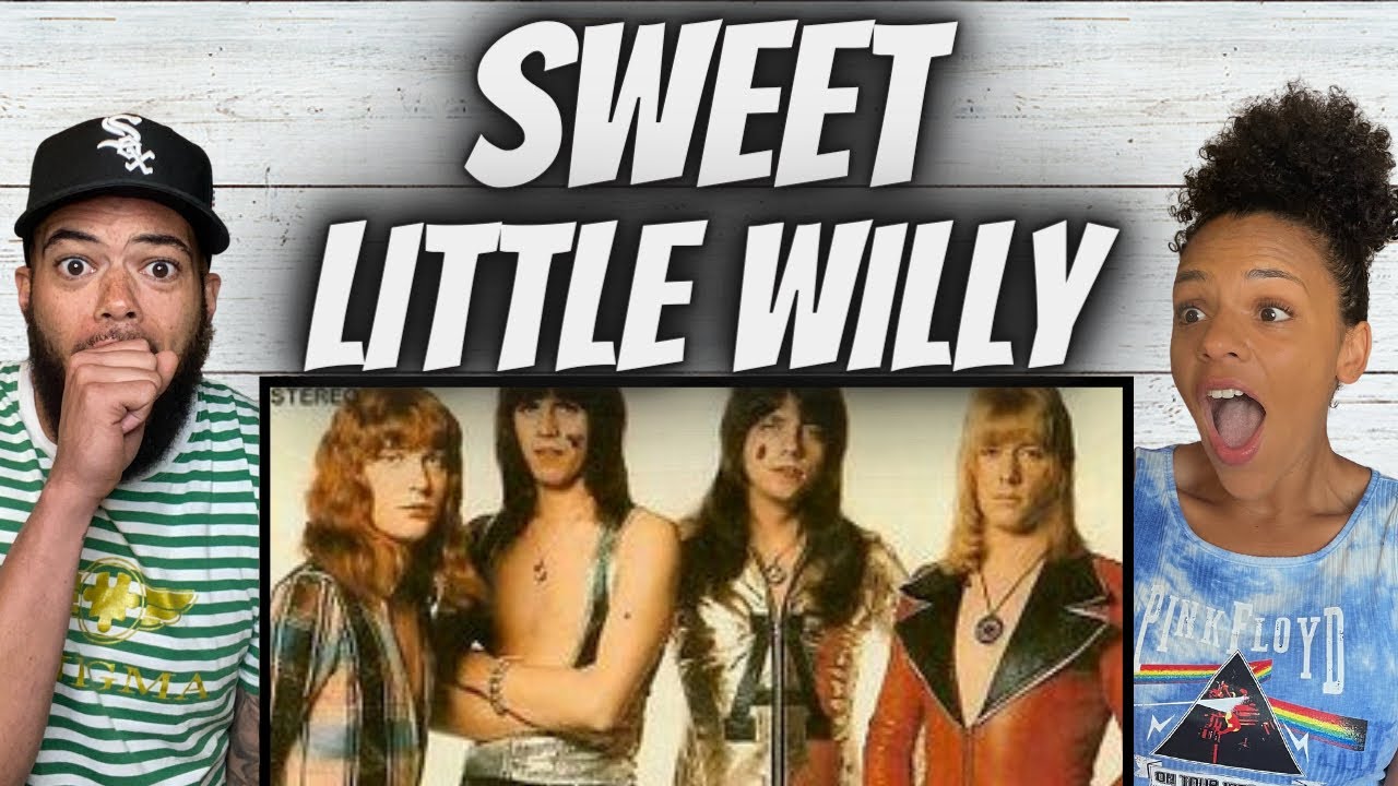 SO MUCH FUN!| FIRST TIME HEARING Sweet - Little Willy REACTION - YouTube