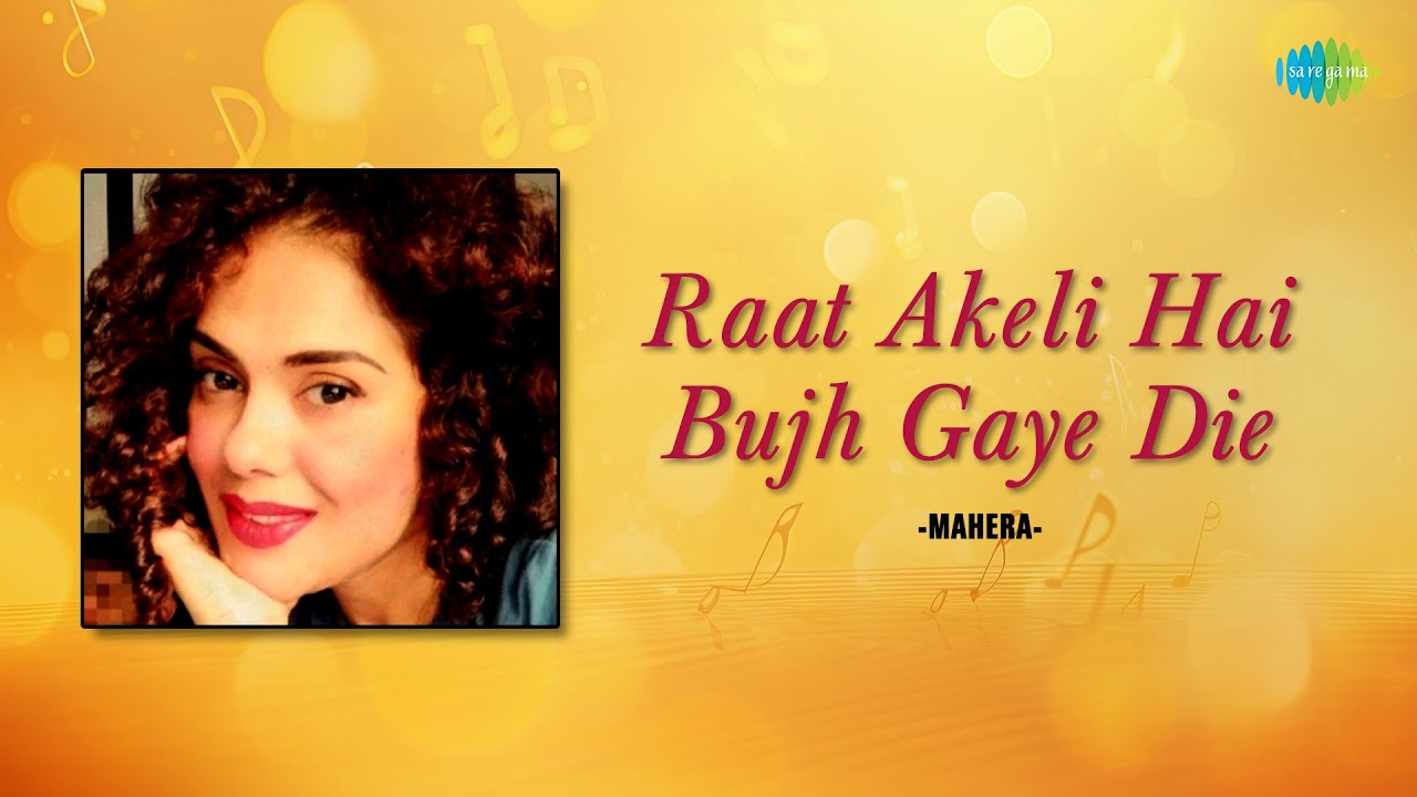 Raat Akeli Hai Bujh Gaye Die | Mahera | Hindi Cover Song | Saregama ...