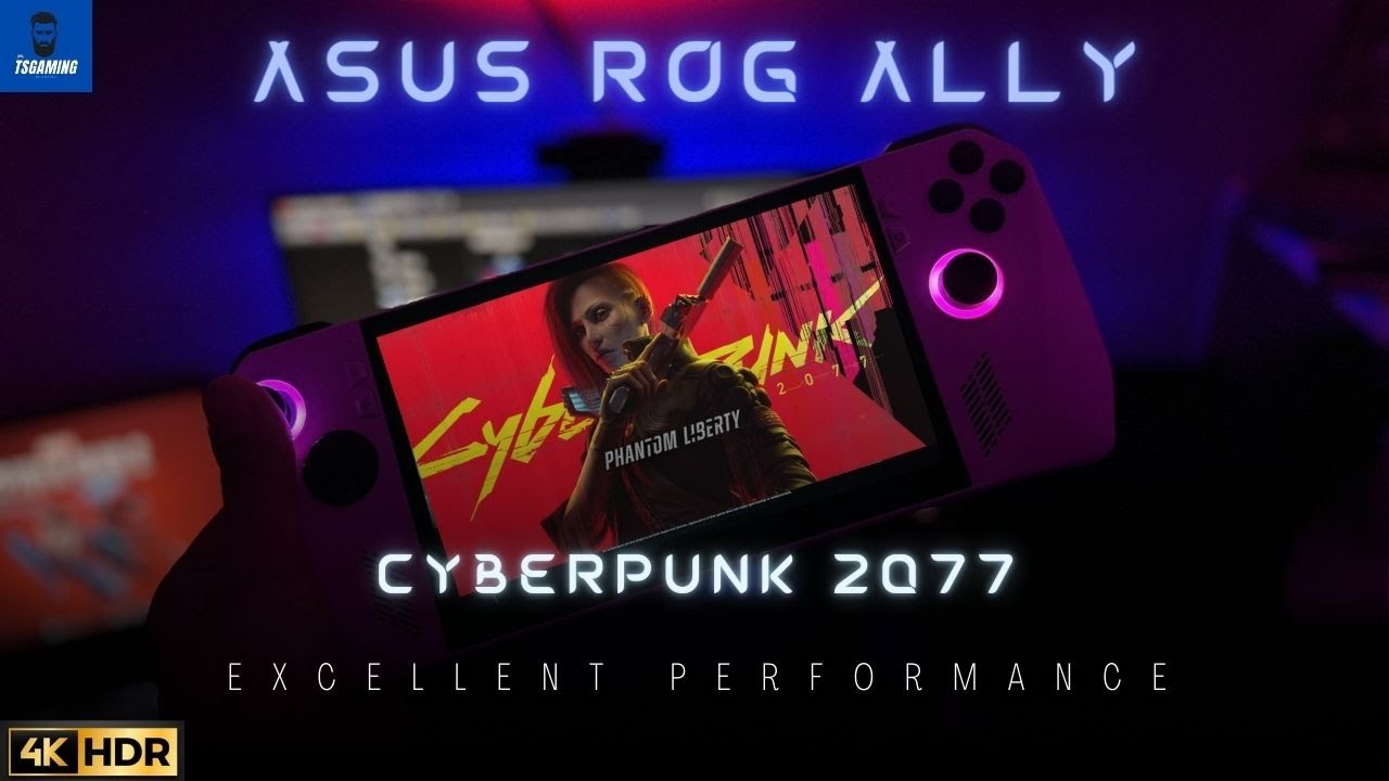 CYBERPUNK 2077 PHANTOM LIBERTY ON ASUS ROGALLY HYPR-RX FSR | 4K ...