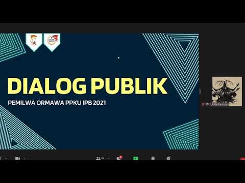DIALOG PUBLIK PEMILWA ORMAWA PPKU IPB 2021 - YouTube