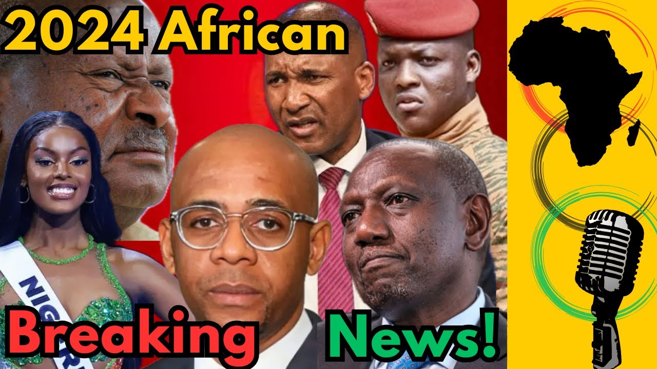 30 Explosive African News Headlines That Defined 2024! - YouTube