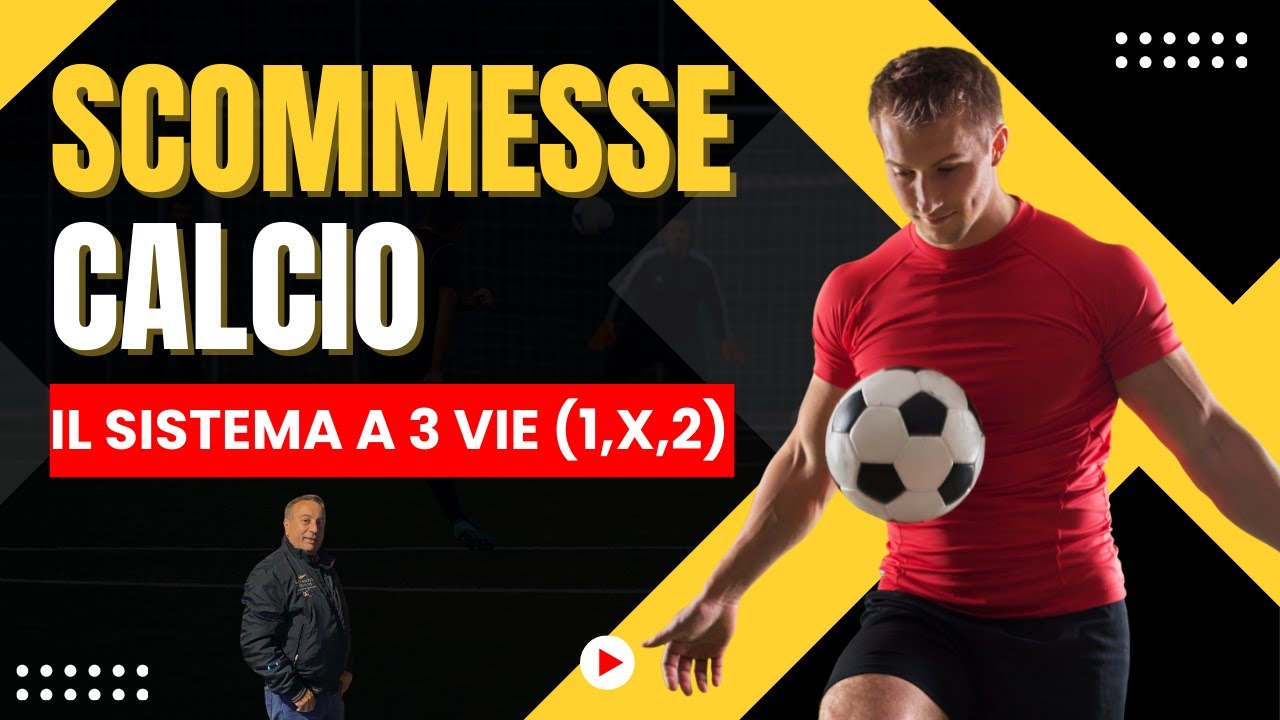 Scommesse CALCIO - Il sistema a 3 vie - YouTube