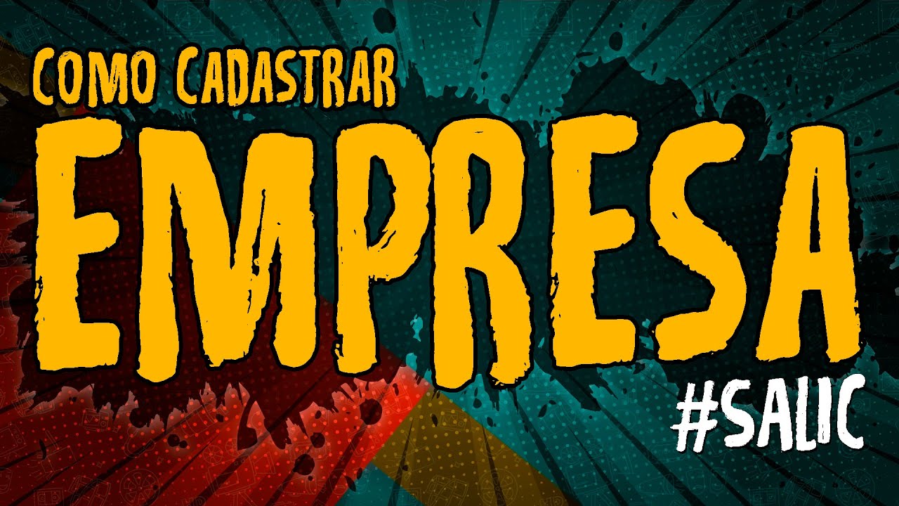 Como Cadastrar Empresa no SALIC - #SALIC - YouTube
