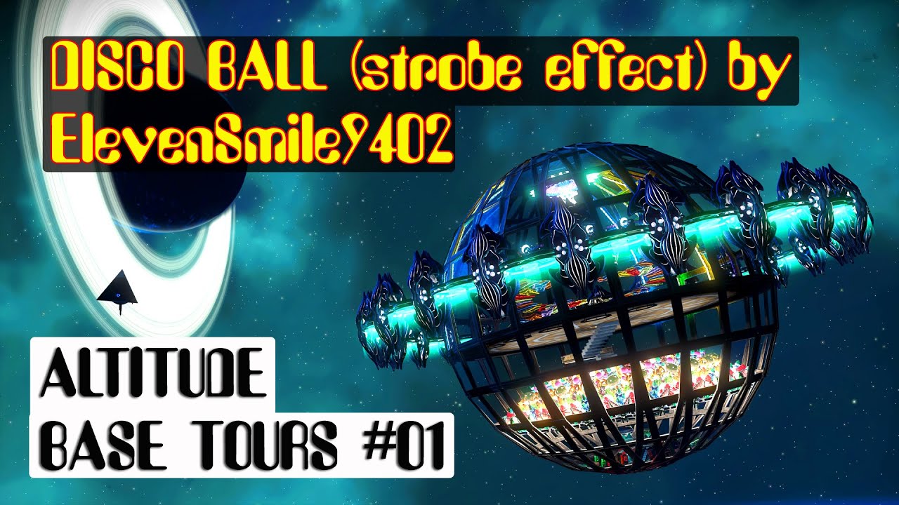 Altitude low orbit hub base tours #01 - Disco ball (strobe effect) by ElevenSmile9402 #nomanssky ...