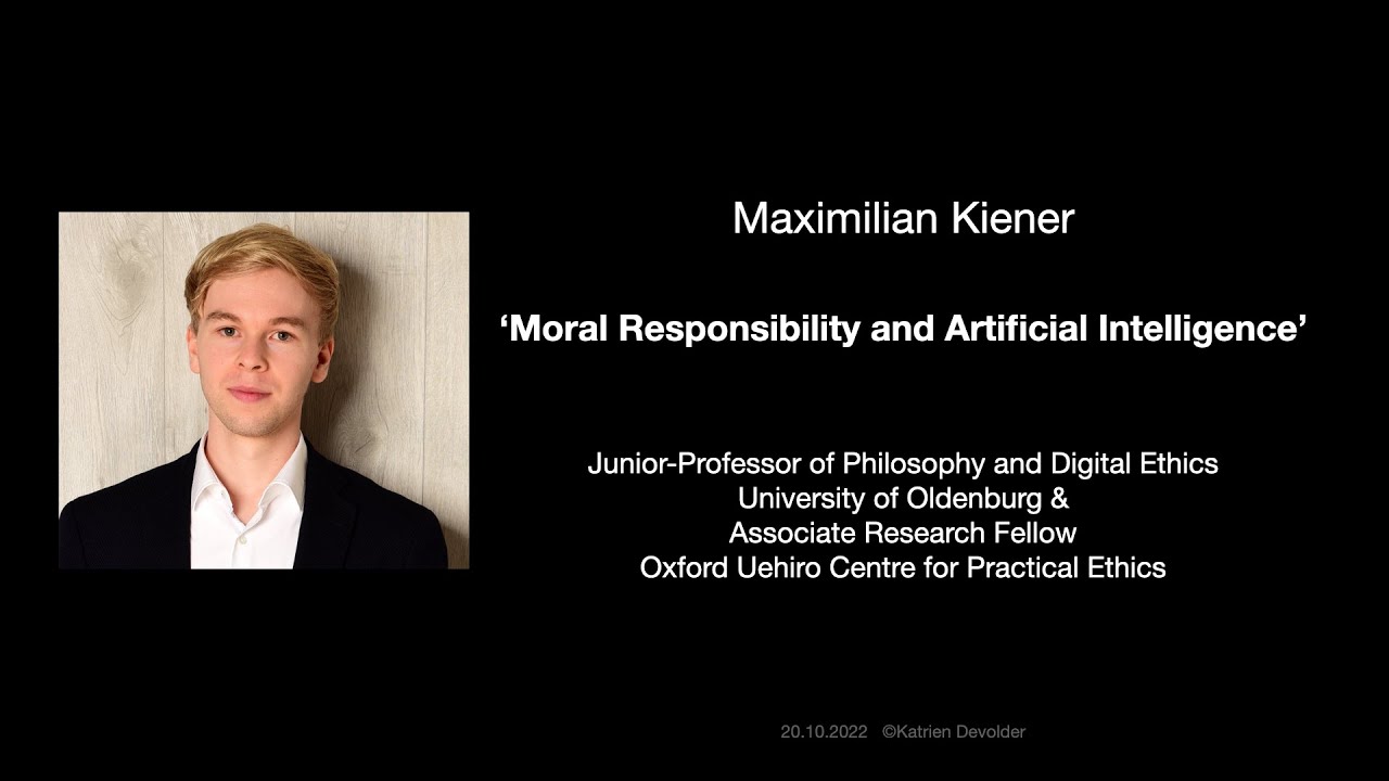Maximilian Kiener on Moral Responsibility and AI - YouTube