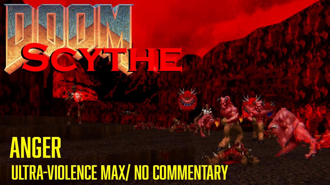 Doom Scythe Map 23 : Anger (UV Max/ No Commentary) - YouTube