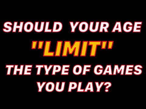 Should Your Age Limit The Type Of Games You Play? - YouTube