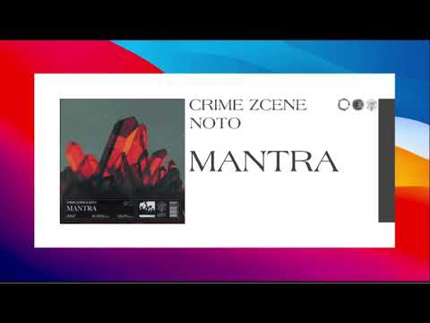 Crime Zcene, Noto - Mantra (Martin Garrix Radio 313)