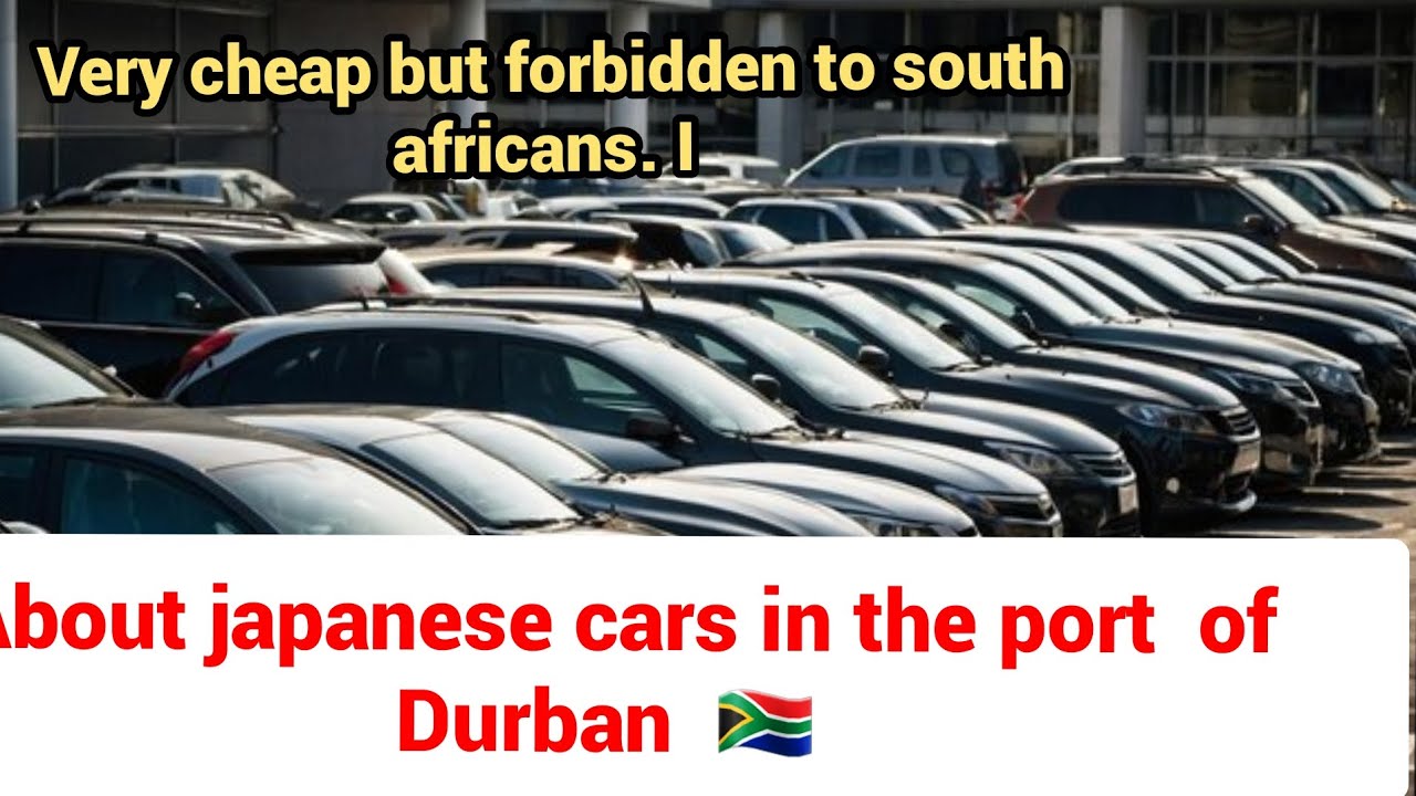 Affordable japanese cars in durban port and what you should know ...