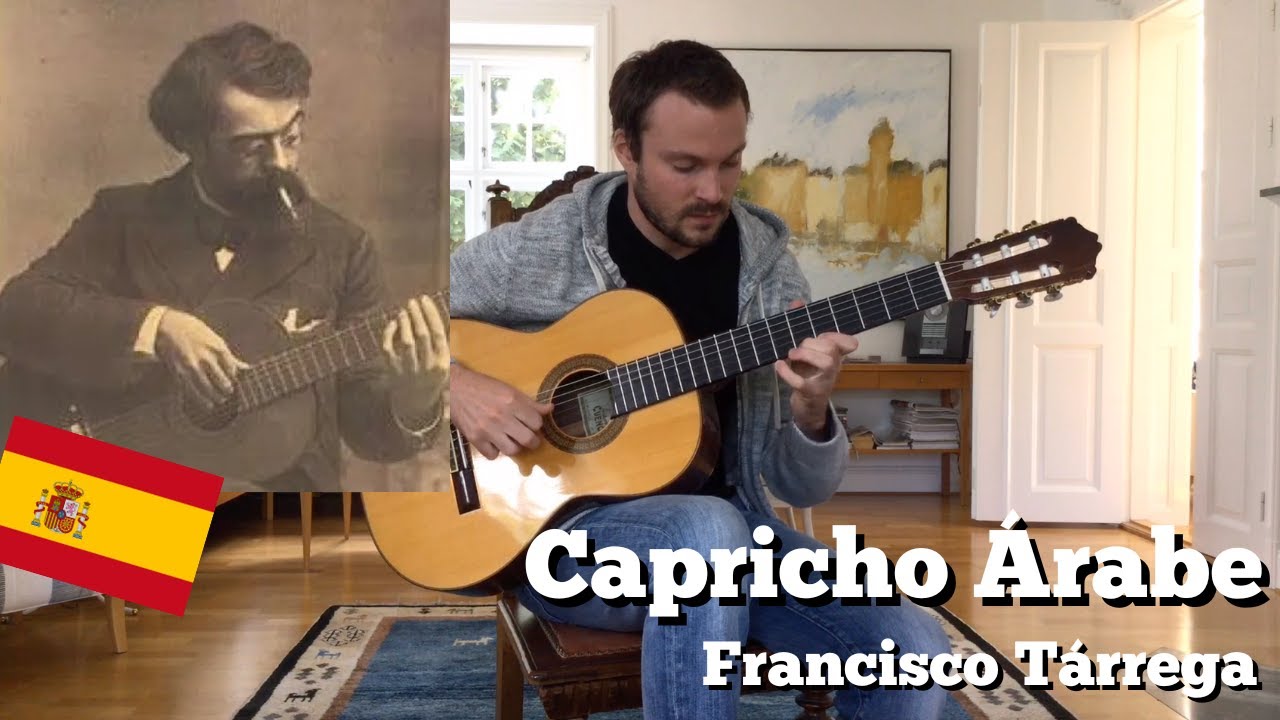Capricho Árabe by Francisco Tárrega | @PhilipMollerGuitar - YouTube