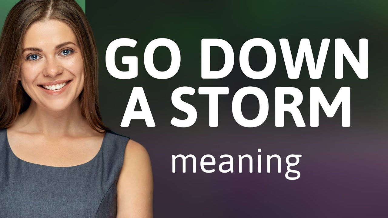 "Mastering Idioms: Unraveling 'Go Down a Storm'" - YouTube