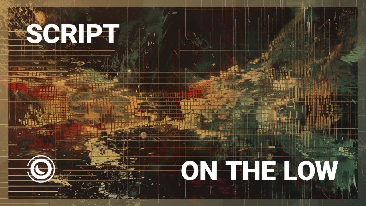 SCRIPT - On The Low (Extended Mix) - YouTube