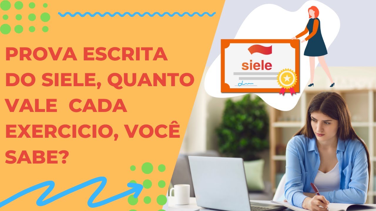 Prova escrita do Siele, você sabe quanto vale cada dos exercícios da ...