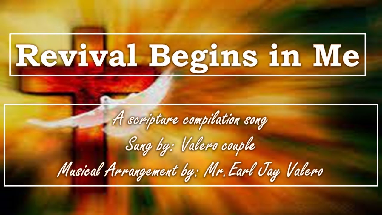 Revival Begins In Me - a scripture song (my original arrangement ...