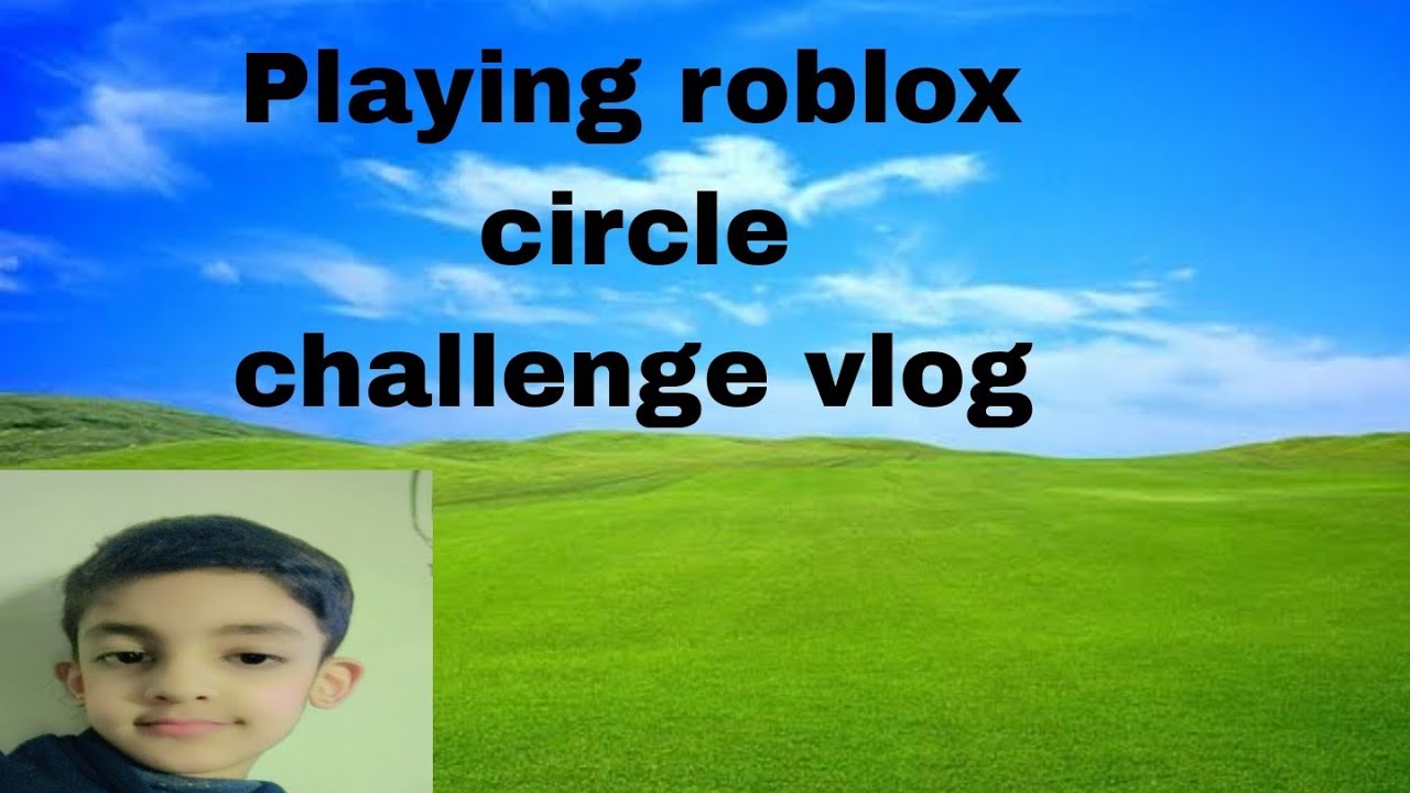Playing roblox circle challenge vlog - YouTube