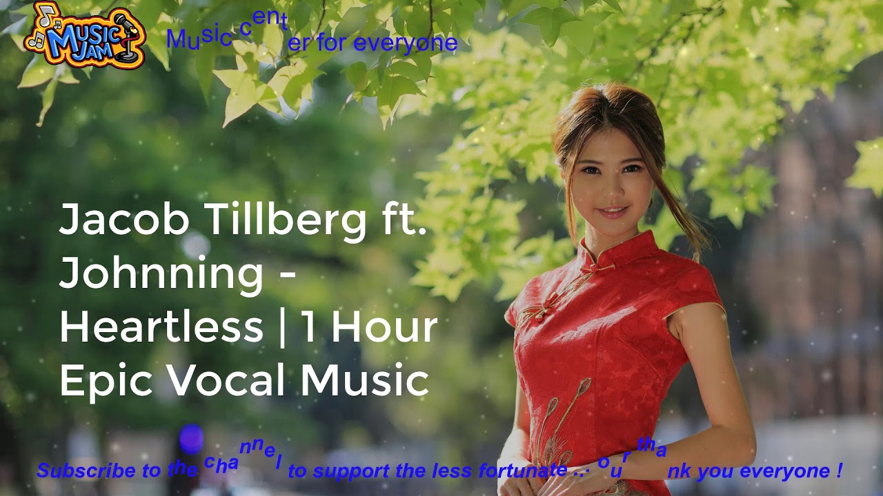 Jacob Tillberg ft. Johnning - Heartless | 1 Hour Epic Vocal Music - YouTube