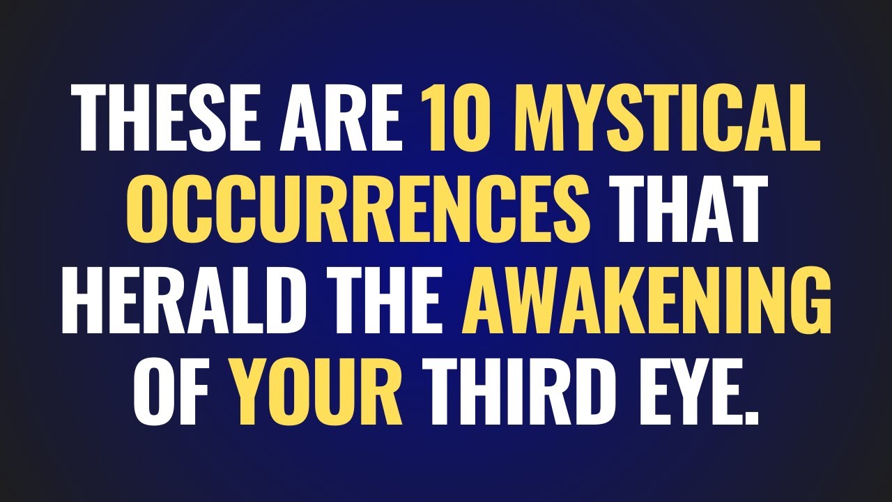 These Are 10 Mystical Occurrences that Herald the Awakening of Your ...