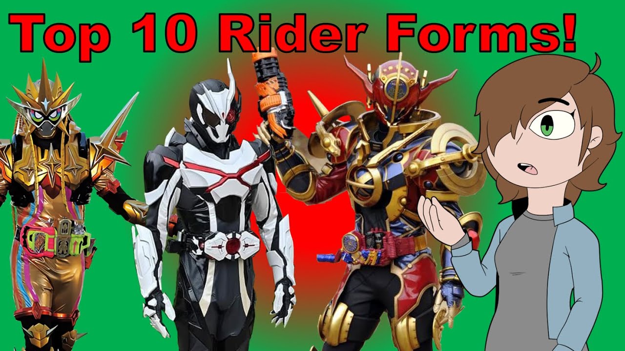 Ranking my top 10 KAMEN RIDER FORMS! - YouTube