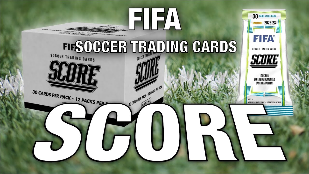 SCORE FIFA 2022-23 Trading Cards - Box of Fat Packs - YouTube