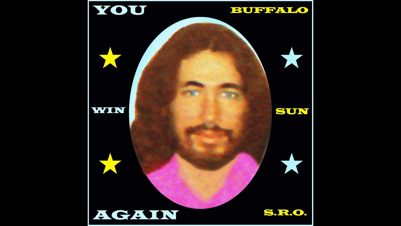 BUFFALO SUN - YOU WIN AGAIN - YouTube