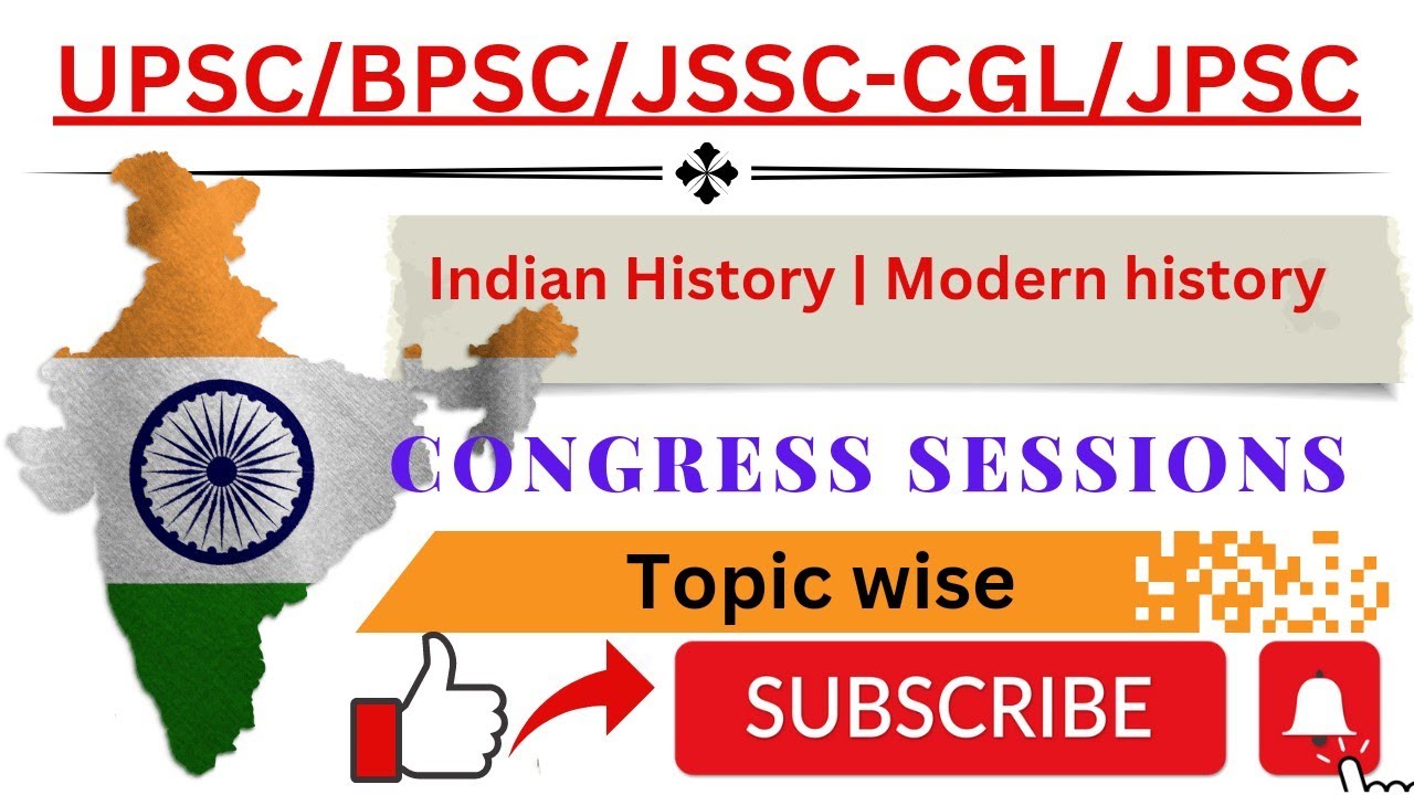 Indian History: Modern History ; Congress Sessions | कांग्रेस अधिवेशन ...