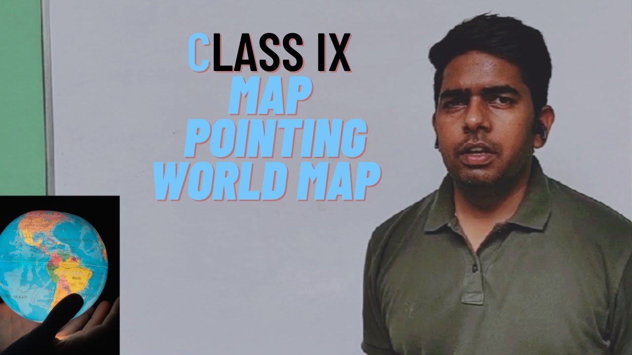 Class IX Map pointing World Map - YouTube