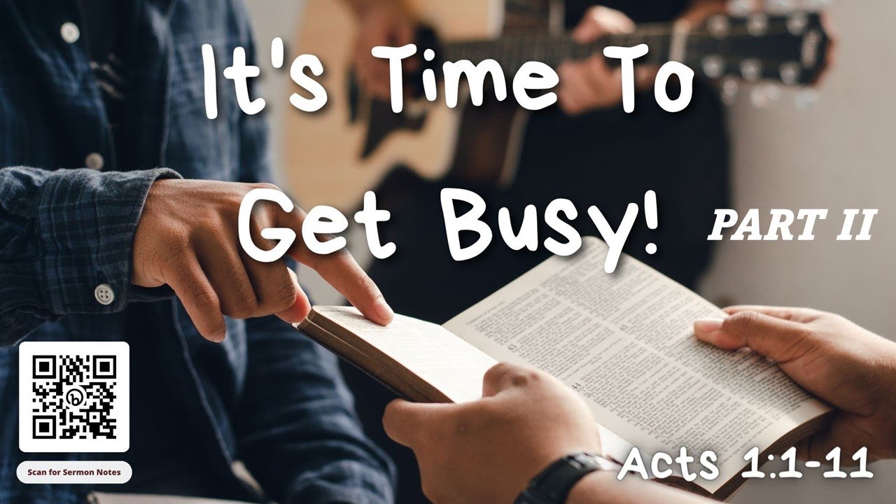 Nov 6, 2022 "It's Time To Get Busy" Part II Sunday Morning Worship 10 ...