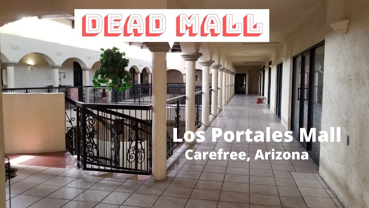 The Abandoned Los Portales Mall - Carefree, AZ - DEAD MALL - YouTube